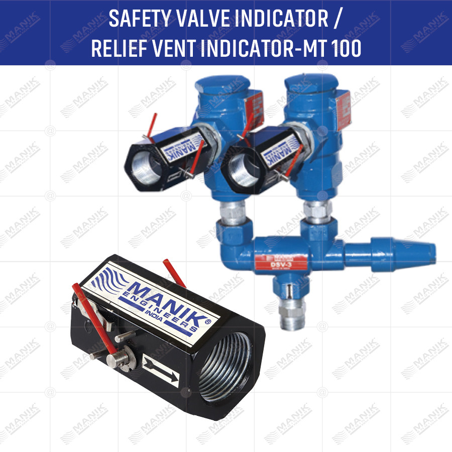Safety Valve indicator_relief vent indicator-mt 100 - Manik Engineers